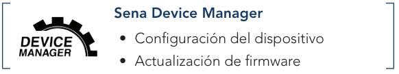 Sena Device Manager – Sena Technologies Help Desk